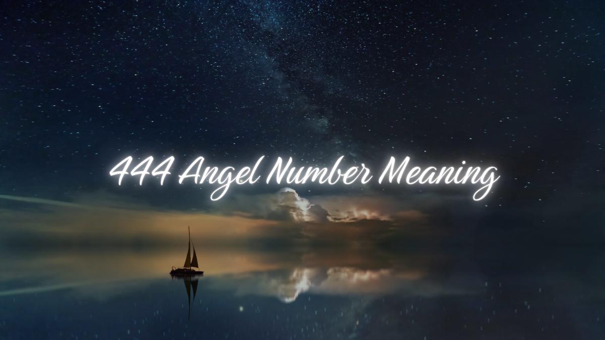444 Angel Number Meaning: Why You Keep Seeing 444 Everywhere ...