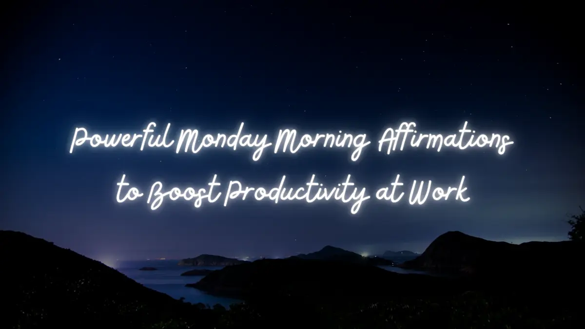 Monday Affirmations for Work: Start Your Week with Confidence, Clarity ...