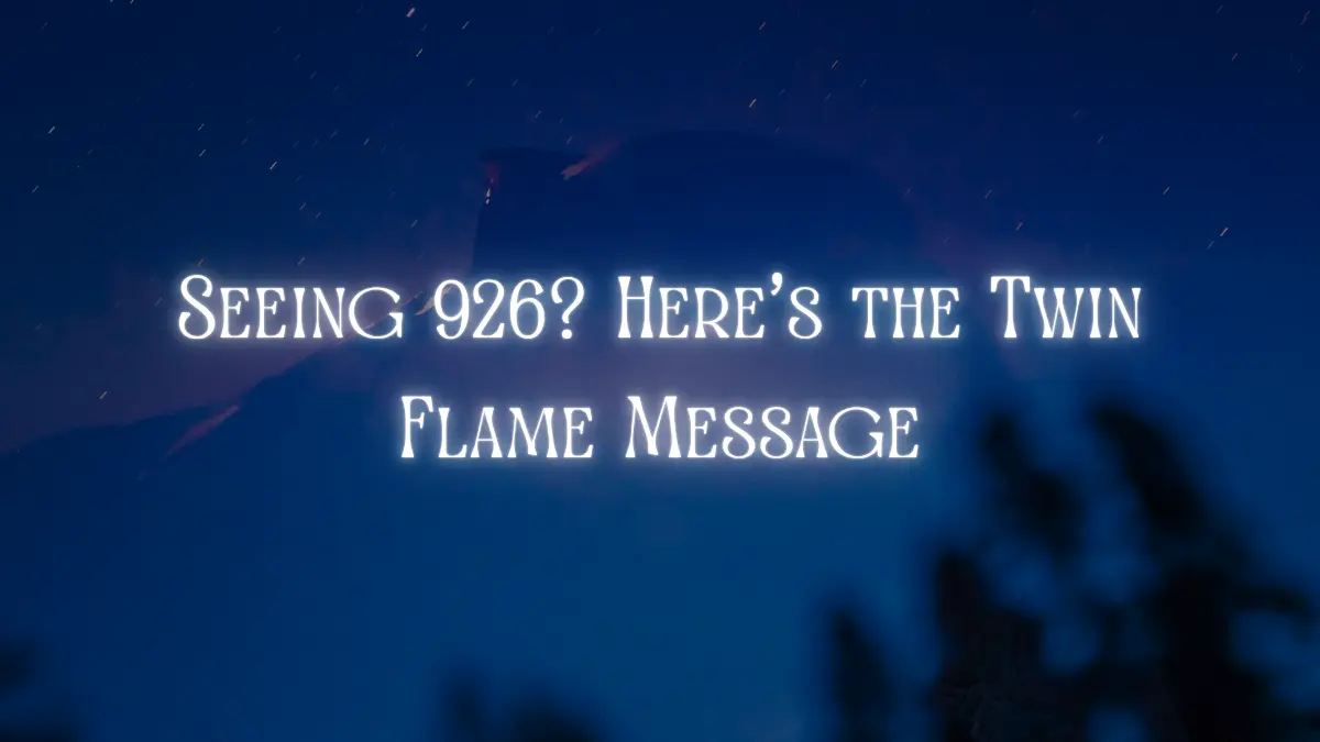 926 Angel Number Twin Flame Meaning: Powerful Signs of Alignment, Love ...